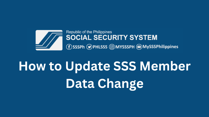 How to Update SSS Member Data Change with Ease - Life Guide PH