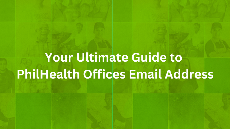 Your Ultimate Guide to PhilHealth Offices Email Address