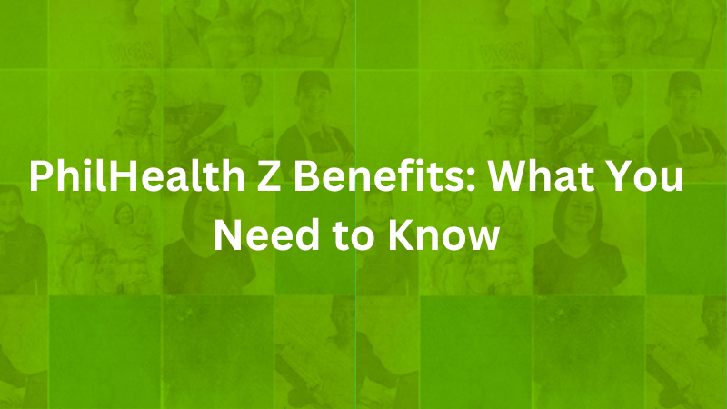 PhilHealth Z Benefit Packages: What You Need to Know - Life Guide PH